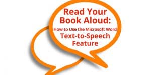 Read Your Book Aloud Using Microsoft Word’s Text-to-Speech