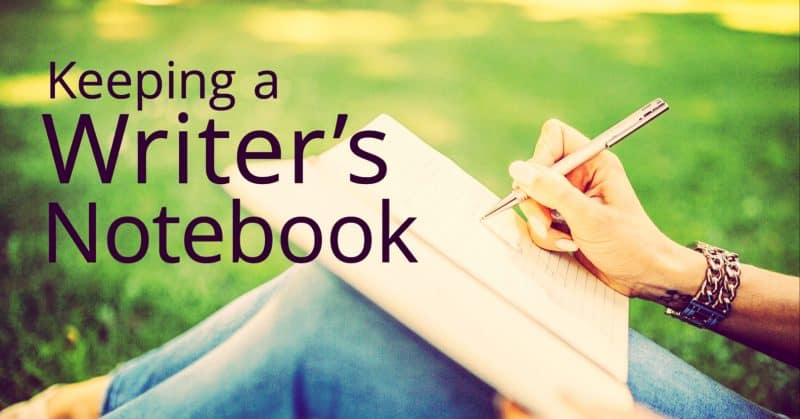 Keeping a Writer’s Notebook – Book Cave