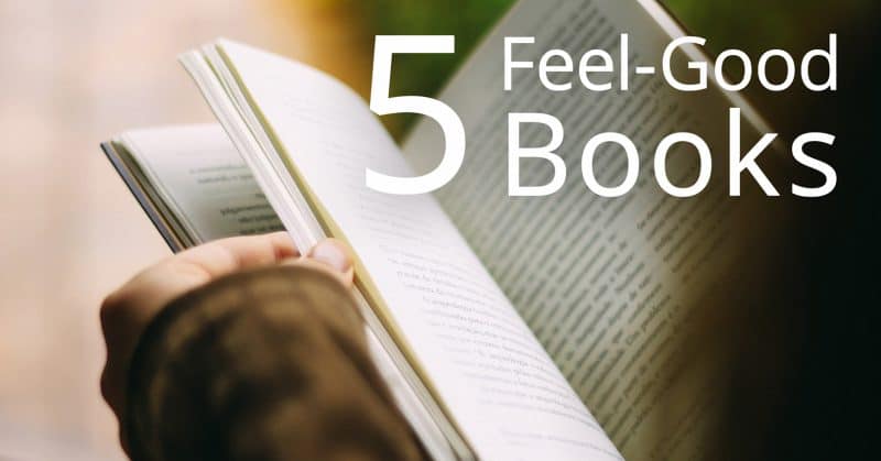 5 Feel-Good Books – Book Cave
