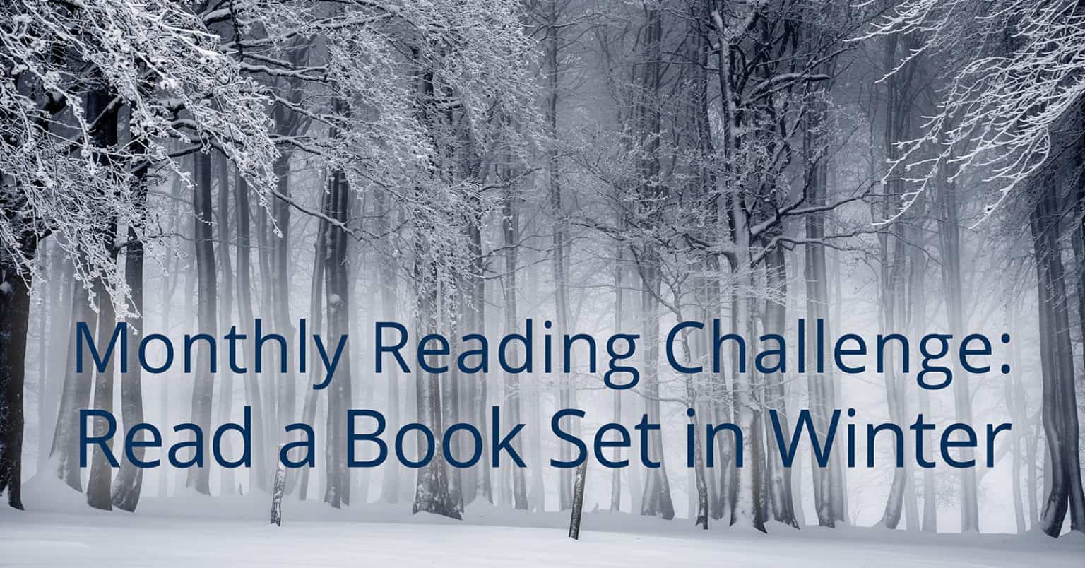 Monthly Reading Challenge: Read a Book Set in Winter – Book Cave