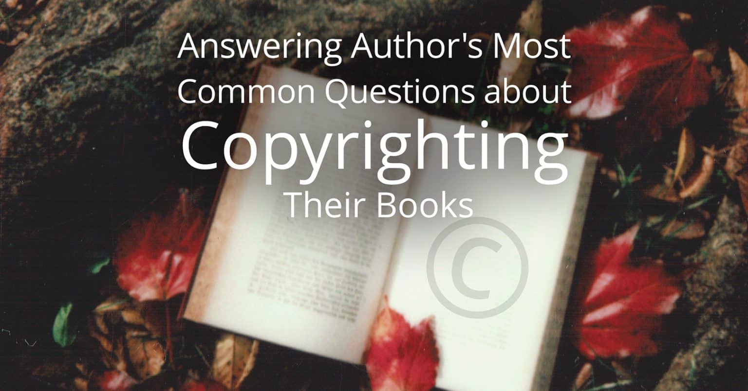 Most Common Questions about Copyrighting Books – Book Cave