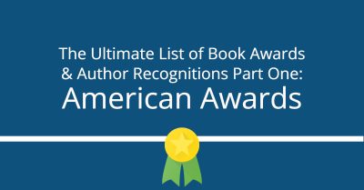 The Ultimate List of Book Awards and Author Recognitions: American ...